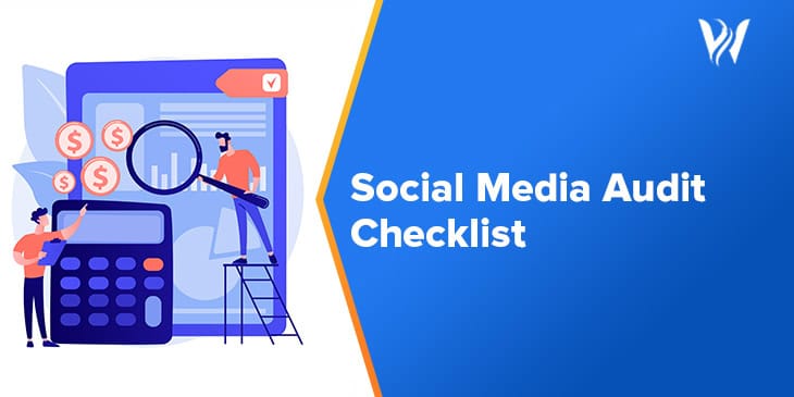 2024 Social Media Audit Checklist - WebIndia. Inc